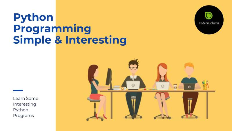 Python Programs For Beginners Simple Interesting